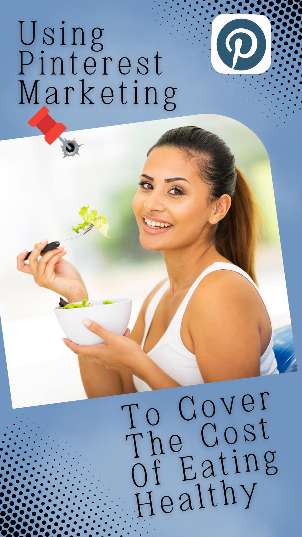 How to Use Pinterest Marketing to Earn Extra Income for Eating ...